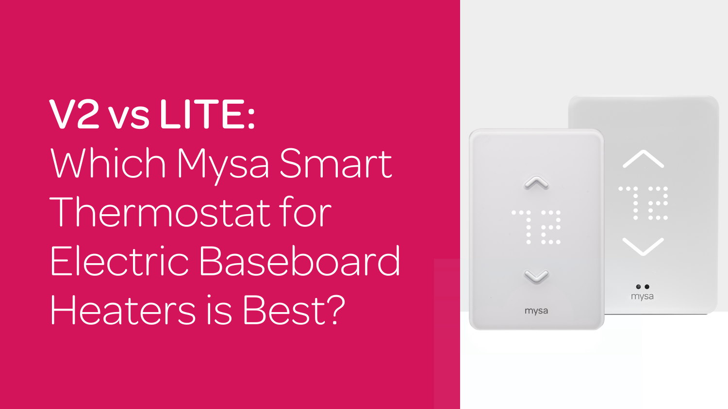 V2 vs LITE: Which Mysa Smart Thermostat for Electric Baseboard Heaters